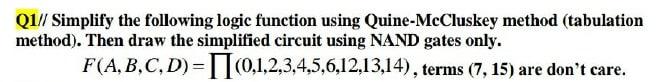 Solved Q1 Simplify The Following Logic Function Using 9368