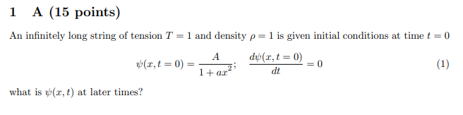 Solved An infinitely long string of tension T=1 and density | Chegg.com