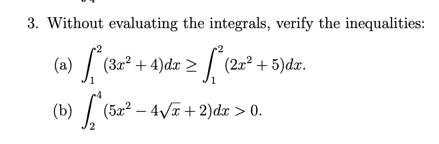 Solved 3. Without evaluating the integrals, verify the | Chegg.com