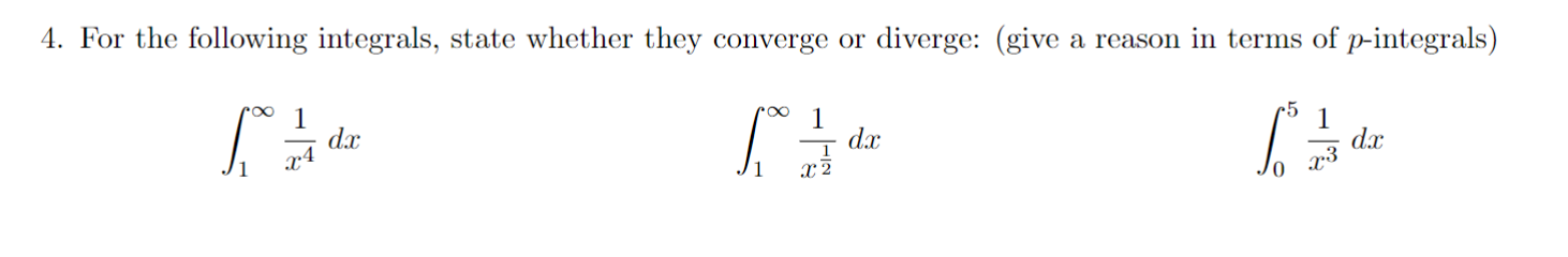 Solved For the following integrals, state whether they | Chegg.com