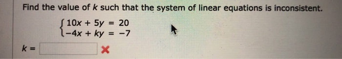 Solved find the values of k such that the system of linear | Chegg.com