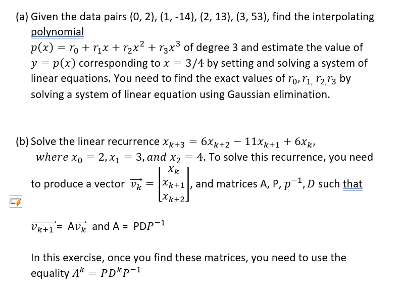 Solved (a) Given the data pairs (0,2),(1,−14),(2,13),(3,53), | Chegg.com