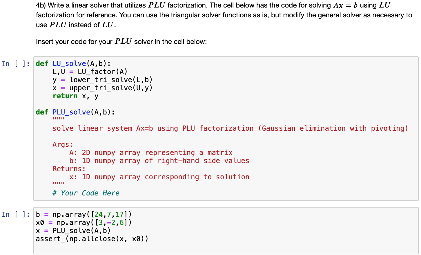 4b) Write a linear solver that utilizes PLU | Chegg.com