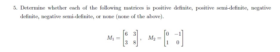 Solved Determine whether each of ﻿the following matrices is | Chegg.com