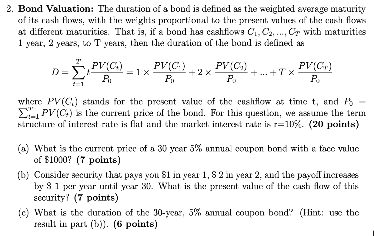 Solved 2. Bond Valuation: The duration of a bond is defined | Chegg.com