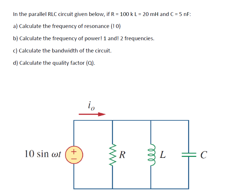 Solved In the parallel RLC circuit given below, if R = 100 k | Chegg.com