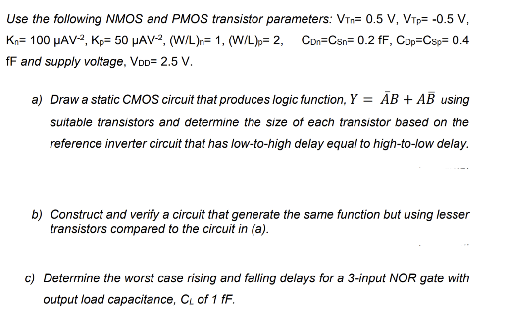 Solved Use the following NMOS and PMOS transistor | Chegg.com