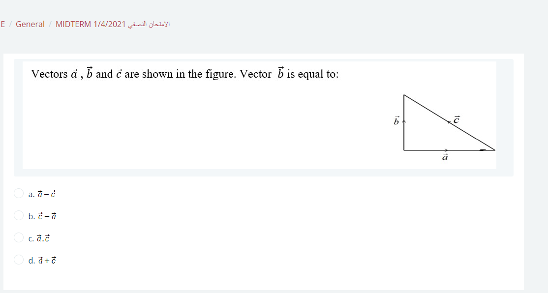 Solved E General الامتحان النصفي 1/4/2021 MIDTERM Vectors å | Chegg.com
