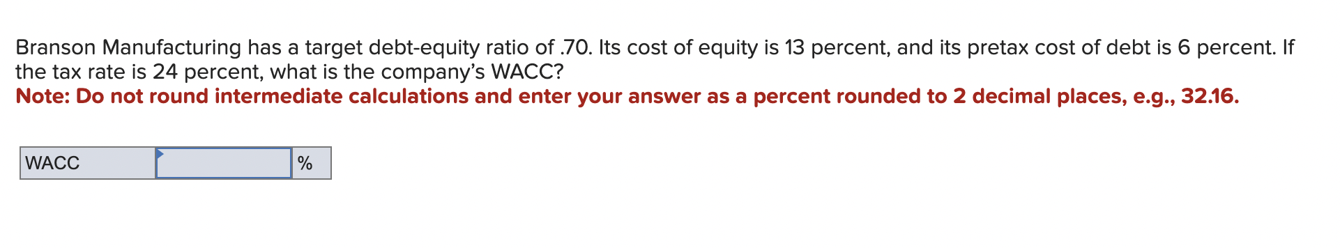 Solved Branson Manufacturing has a target debt-equity ratio | Chegg.com