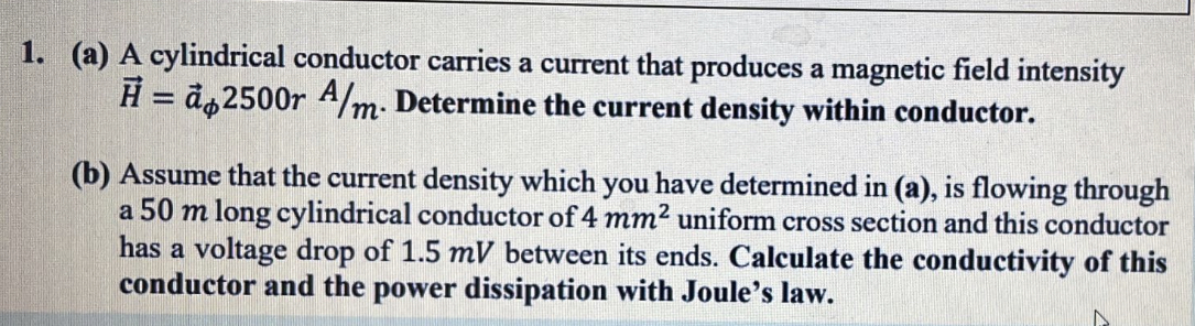 Solved 1. (a) A cylindrical conductor carries a current that | Chegg.com