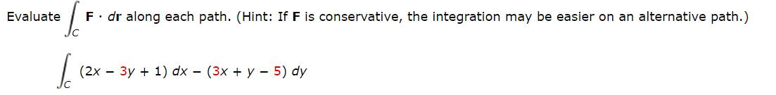 Solved Evaluate F. dr along each path. (Hint: If F is | Chegg.com