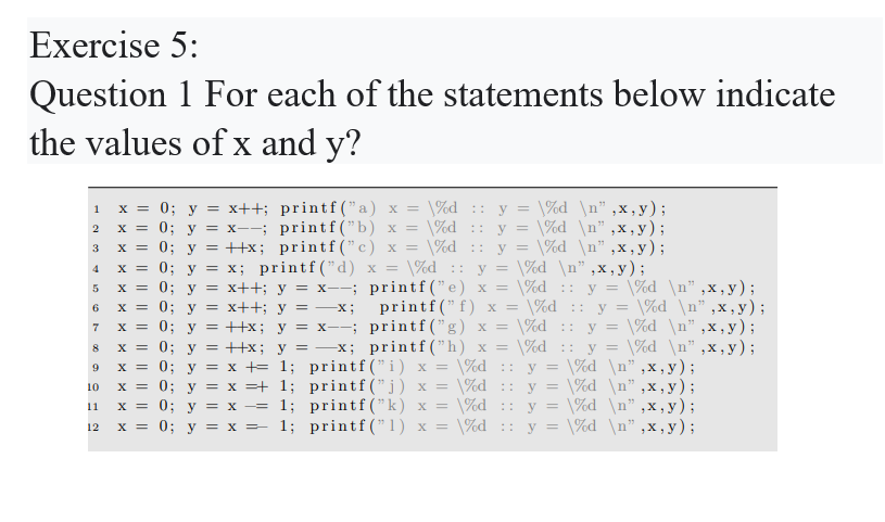 [Solved]: Exercise 5: Question 1 For each of the statement