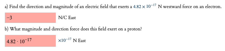 Solved a) Find the direction and magnitude of an electric | Chegg.com