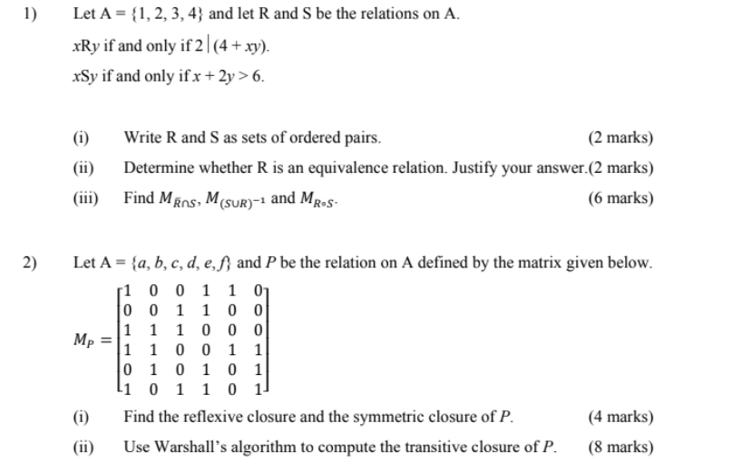 Solved 1) Let A = {1, 2, 3, 4; and let R and S be the | Chegg.com