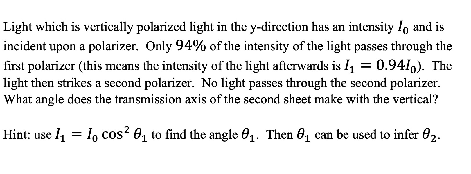 Solved Light which is vertically polarized light in the | Chegg.com