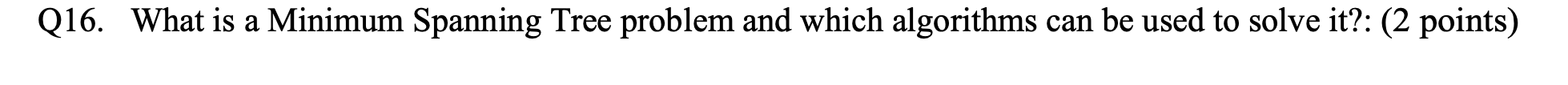 Solved Q15. List 5 problems that DFS algorithm can solve for | Chegg.com