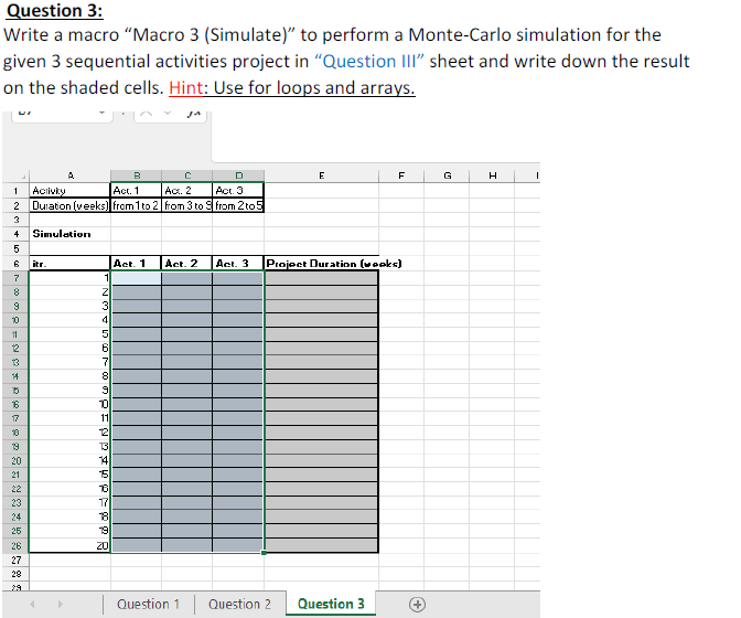 Solved Question 1: Write a macro "Macro 1 (Multiply)" to | Chegg.com