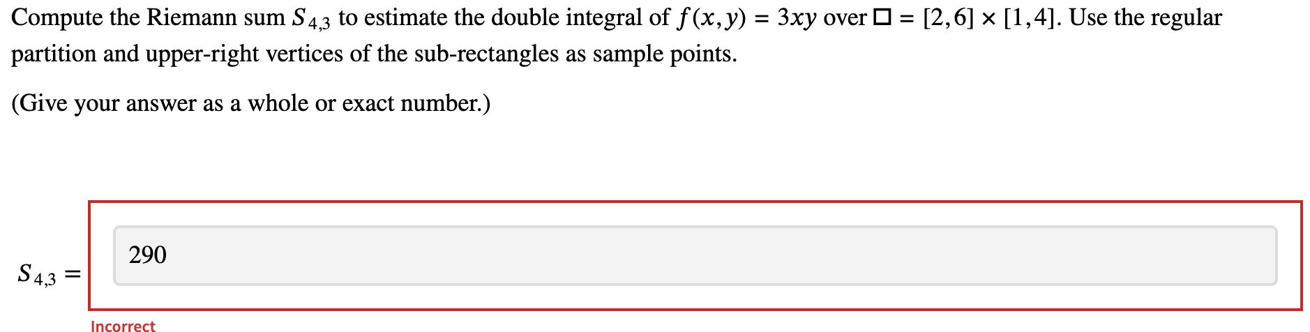 Solved Compute the Riemann sum S4,3 to estimate the double | Chegg.com
