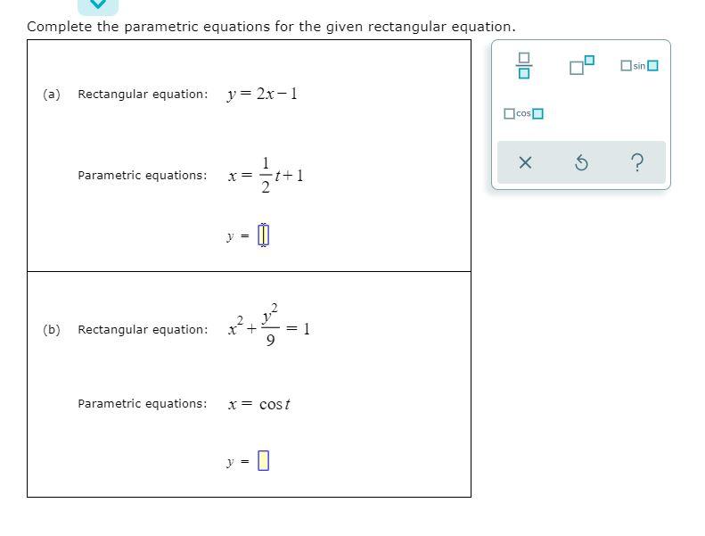 Solved Complete the parametric equations for the given | Chegg.com