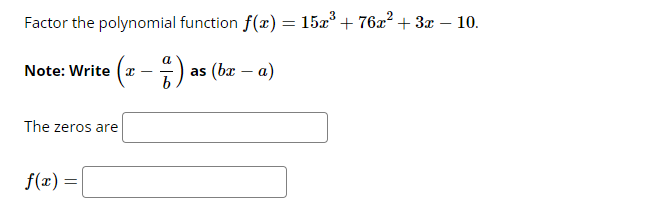 Solved Factor the polynomial function f(x)=15x3+76x2+3x−10 | Chegg.com
