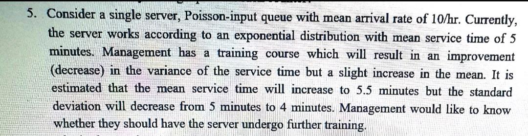 Solved 5. Consider a single server, Poisson-input queue with | Chegg.com