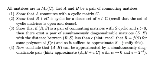 All matrices are in M.(C). Let A and B be a pair of | Chegg.com