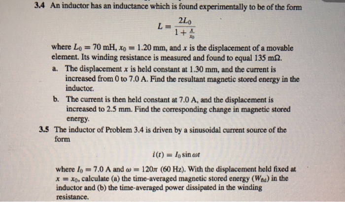 Solved 3 4 An Inductor Has An Inductance Which Is Found