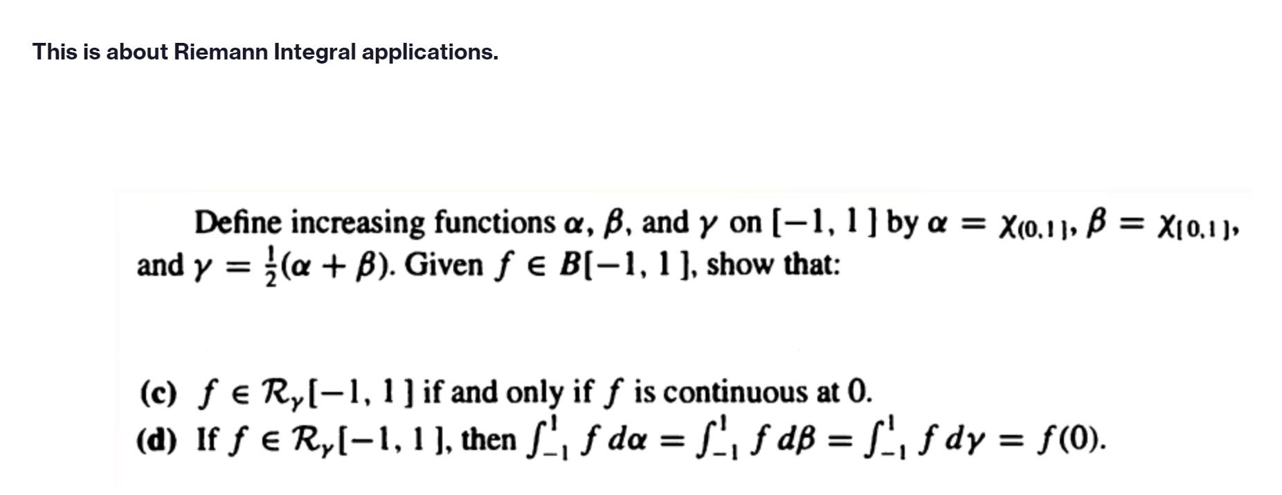 Solved This is about Riemann Integral applications.Define | Chegg.com