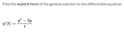 Solved Find the explicit form of the general solution to the | Chegg.com