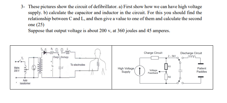 Solved 3- These pictures show the circuit of defibrillator. | Chegg.com
