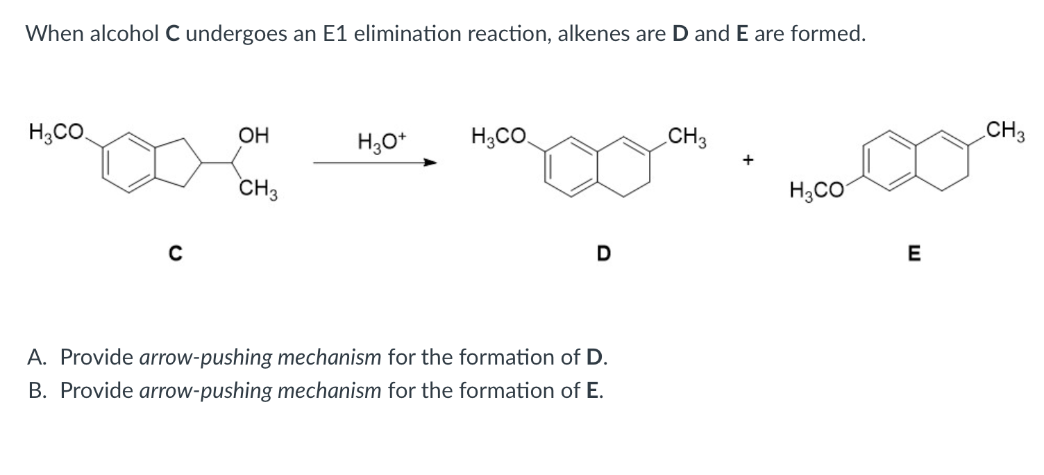 Solved When alcohol C undergoes an E1 elimination reaction, | Chegg.com