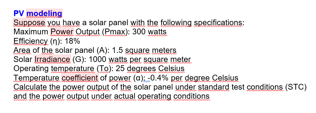 Solved PV modelingSuppose you have a solar panel with the | Chegg.com