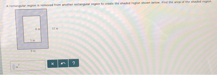 Solved A rectanqular reglon is removed from another | Chegg.com