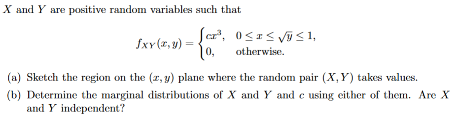 Solved X and Y are positive random variables such that | Chegg.com