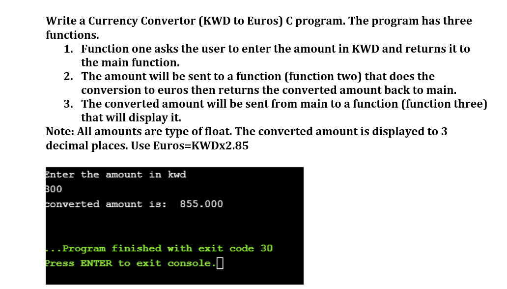 Solved Write a Currency Convertor (KWD to Euros) C program. | Chegg.com