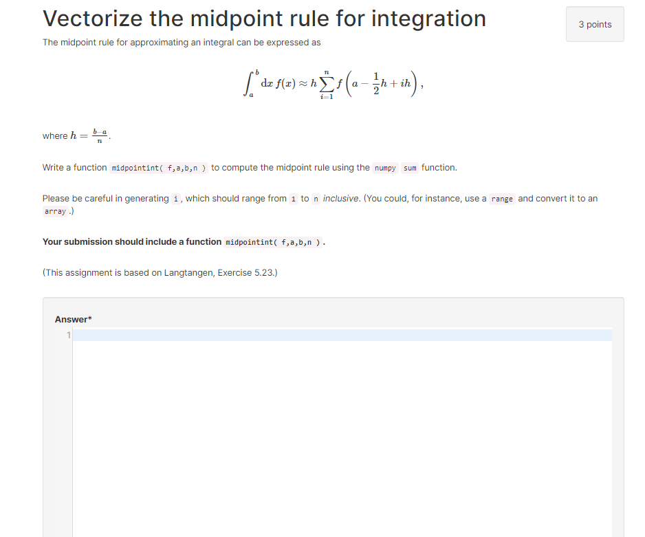 Solved Vectorize the midpoint rule for integration 3 points | Chegg.com