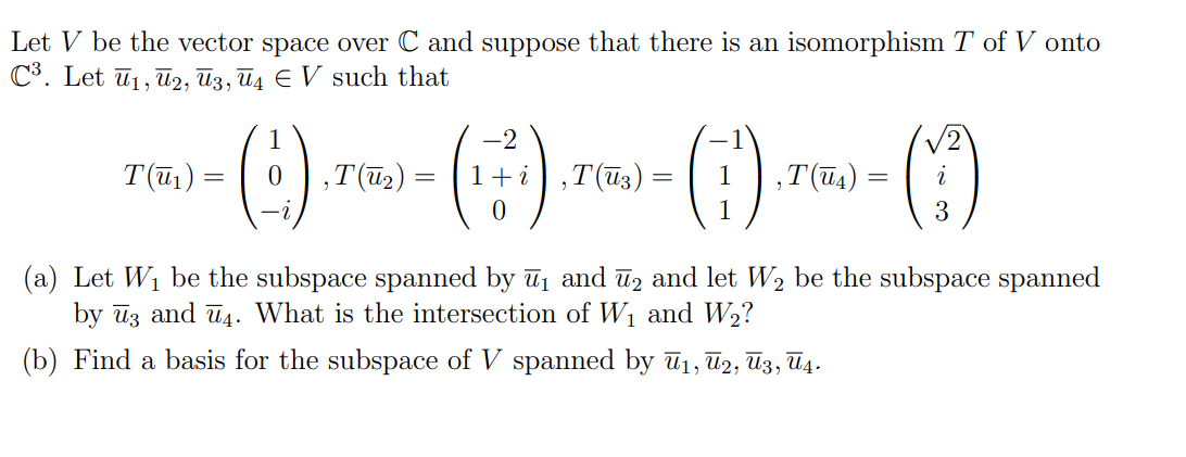 Solved Let V be the vector space over C and suppose that | Chegg.com