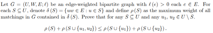Let G = (UW, E; C) be an edge-weighted bipartite | Chegg.com