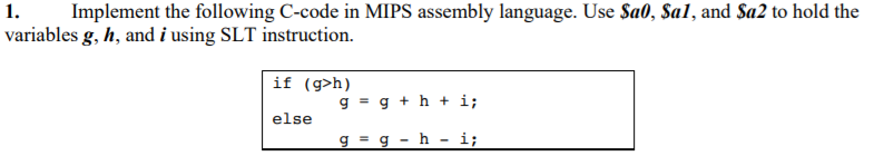 Solved 1.Implement the following C-code in MIPS assembly | Chegg.com