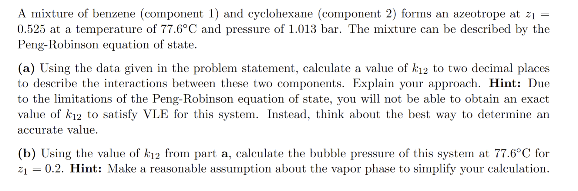 Solved A mixture of benzene (component 1 ) ﻿and cyclohexane | Chegg.com