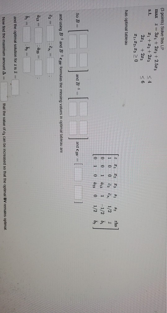 Solved (3 points) Solve this LP max 2 = 321 +222 +2.513 s.t. | Chegg.com