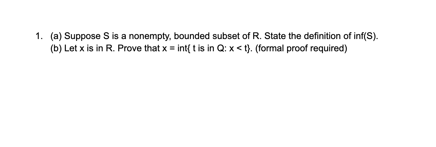 Solved 1. (a) Suppose S is a nonempty, bounded subset of R. | Chegg.com