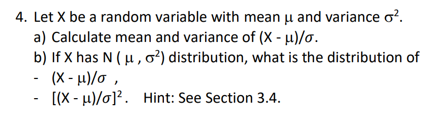 Solved 4. Let X be a random variable with mean μ and | Chegg.com
