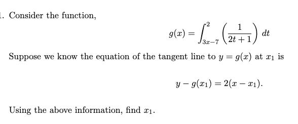 Solved Consider the function, g(x)=∫3x−72(2t+11)dt Suppose | Chegg.com