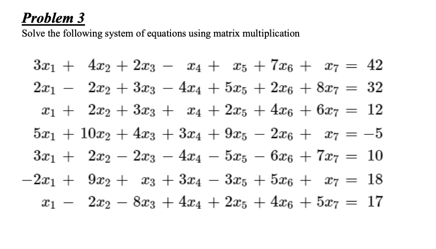 Solved Problem 3 Solve the following system of equations | Chegg.com