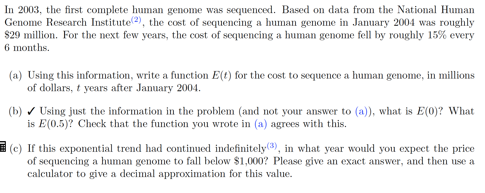 In 2003, the first complete human genome was | Chegg.com