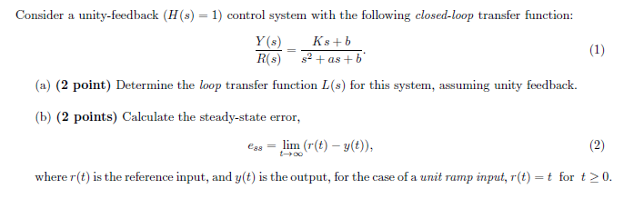 Solved (1) R(5) Consider a unity-feedback (H(s) = 1) control | Chegg.com