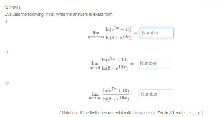 Solved (2 marks) Evaluate the following limits. Write the | Chegg.com