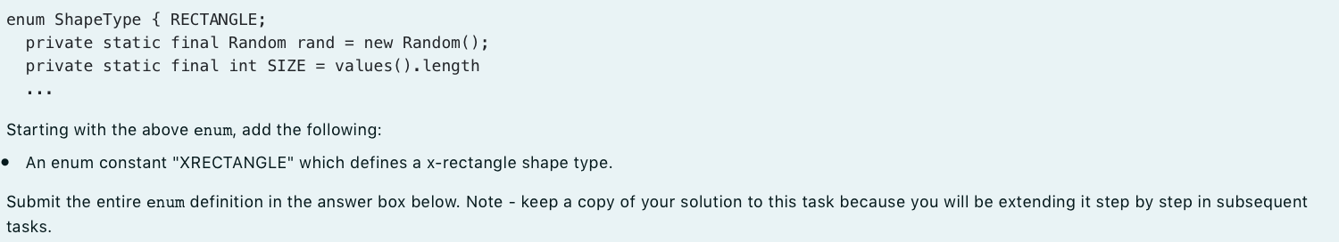 Solved enum ShapeType { RECTANGLE; private static final | Chegg.com