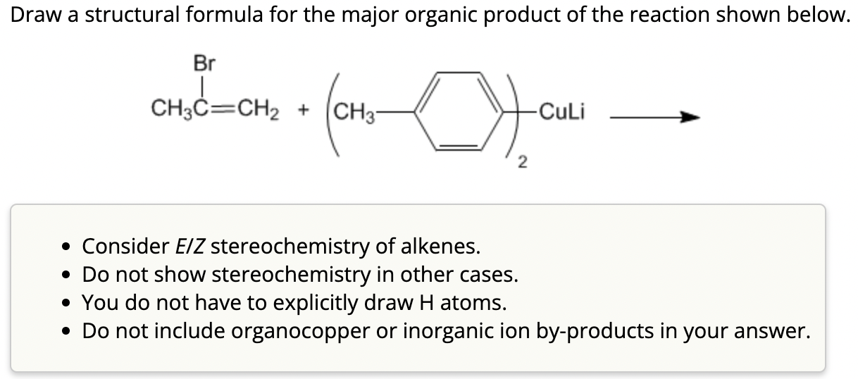 Solved Draw a structural formula for the major organic | Chegg.com